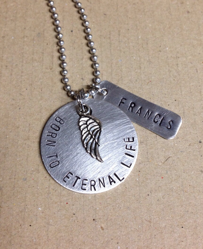 Metal Stamped BORN TO ETERNAL LIFE Baby Memorial Necklace – the Little ...